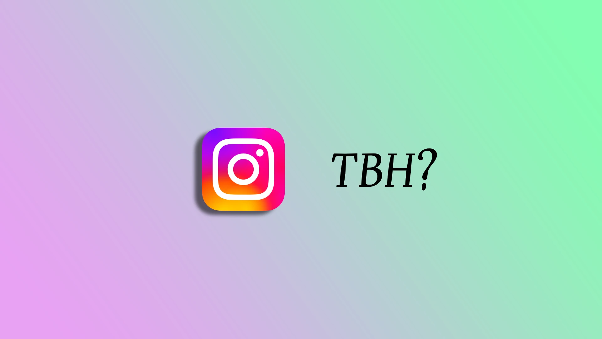 Hvad Betyder Et tbh opslag P Instagram Tab TV Danmark